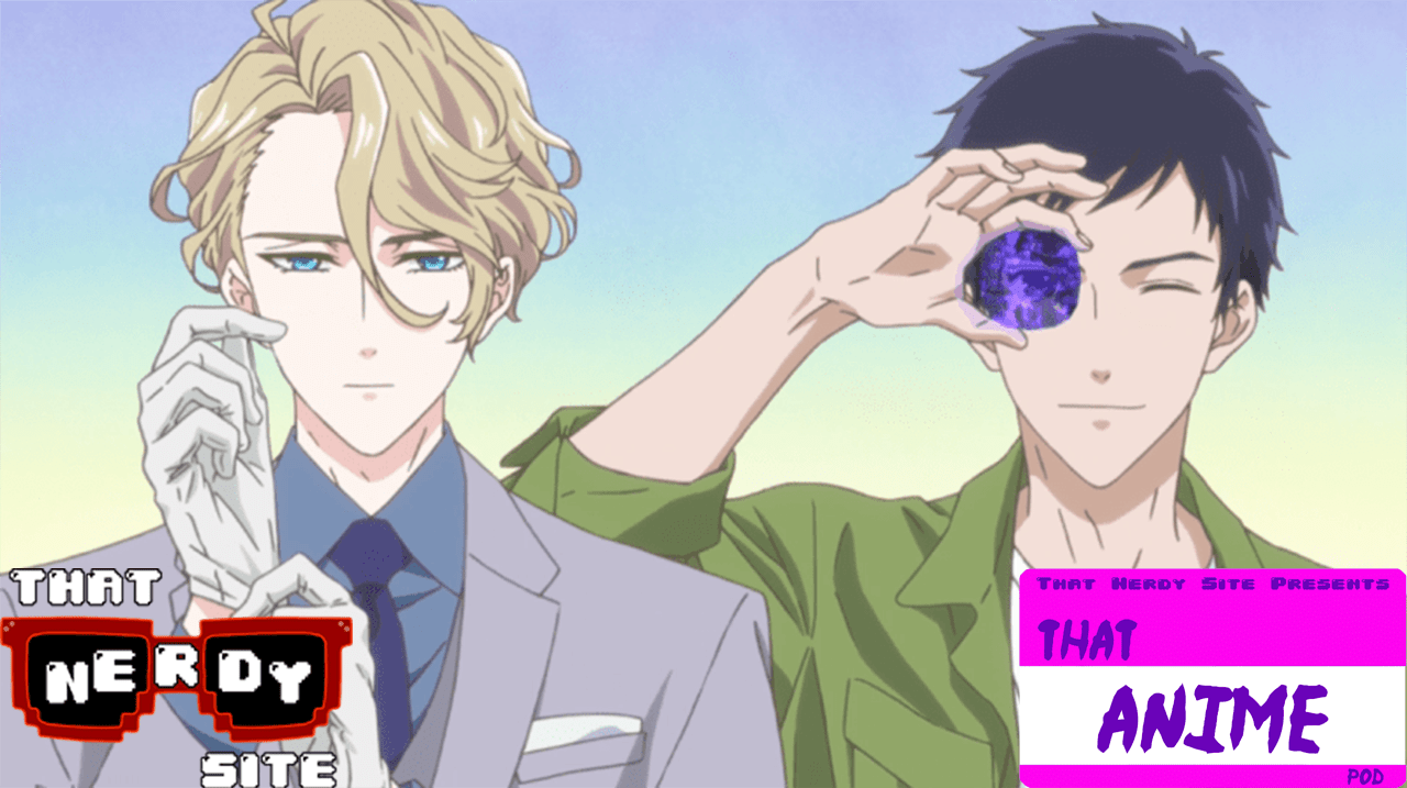 Top Anime of the Decade (That Anime Pod Ep. 3) – That Nerdy Site