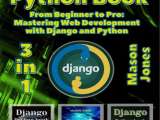 Django Python Development Mastering Django For Web Development