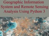 Master Geospatial Analysis With Python Unlock The Power Of Geographic