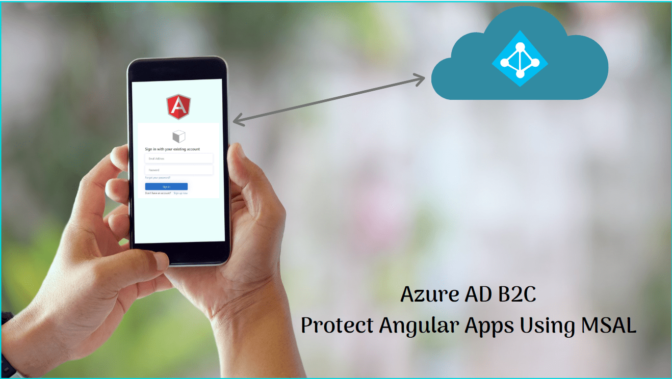 The Code Blogger Protect Net Core Angular App With Azure Ad B2c 1315