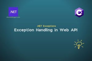 The Code Blogger - Exception Handling Middleware In .NET Core Web API