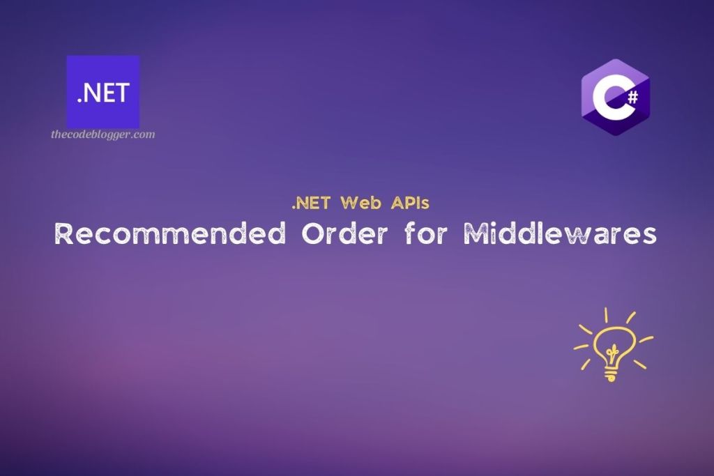 The Code Blogger - Request Processing Pipeline In .NET Core Web APIs