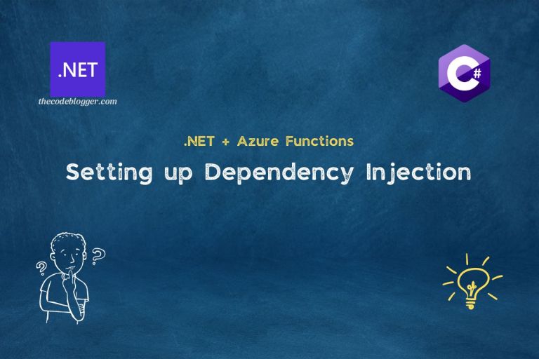 The Code Blogger Dependency Injection In Net Based Azure Functions