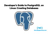 Developer S Guide To Postgresql On Linux Creating Databases The