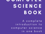 The Computer Science Book A Complete Introduction To Computer Science