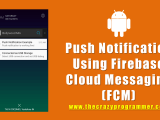 Android Push Notification Using Firebase Cloud Messaging Fcm