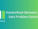 Hackerrank Between Two Sets Problem Solution