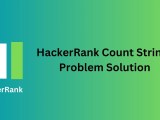 Hackerrank Count Strings Problem Solution