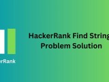 Hackerrank Find Strings Problem Solution