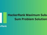 Hackerrank Maximum Subarray Sum Solution