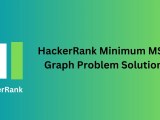 Hackerrank Minimum Mst Graph Solution