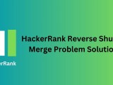 Hackerrank Reverse Shuffle Merge Solution