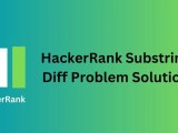 Hackerrank Substring Diff Problem Solution