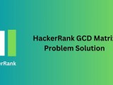 Hackerrank Gcd Matrix Problem Solution