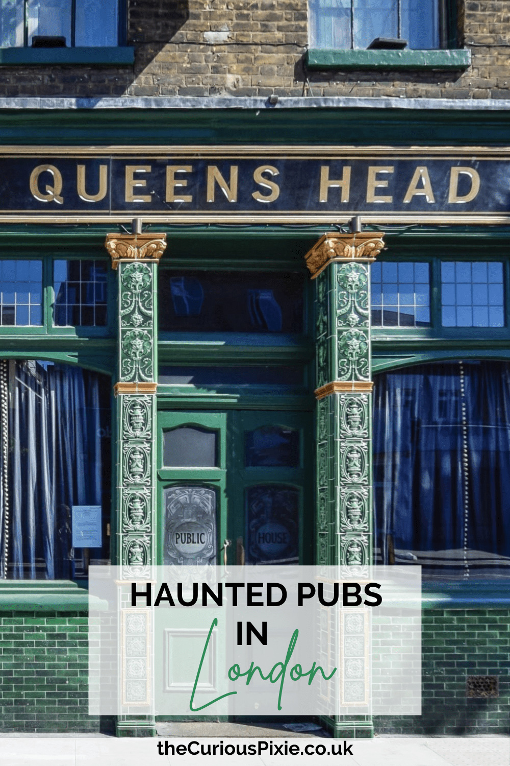 The Most Haunted Pubs in London - the Curious Pixie