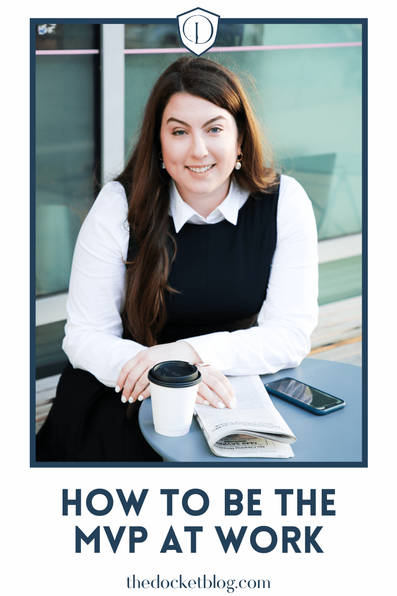 How to be the MVP at Work - The Docket