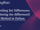 Unveiling Set Differences Exploring The Difference Method In Python