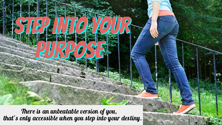 STEP INTO YOUR PURPOSE - The Fount Spring