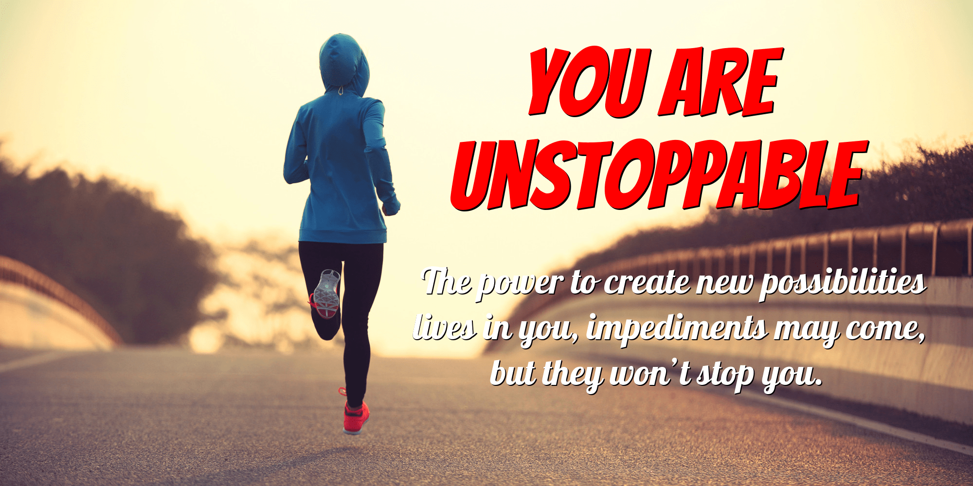 YOU ARE UNSTOPPABLE - The Fount Spring