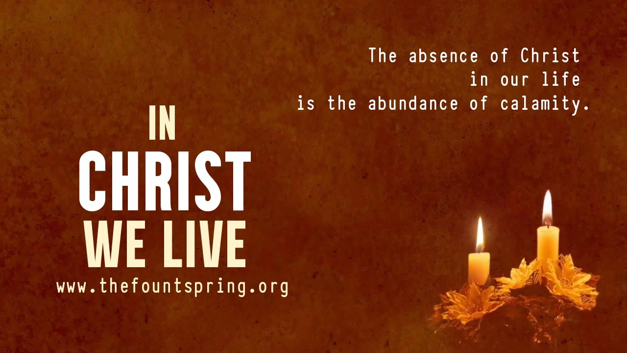 IN CHRIST WE LIVE - The Fount Spring