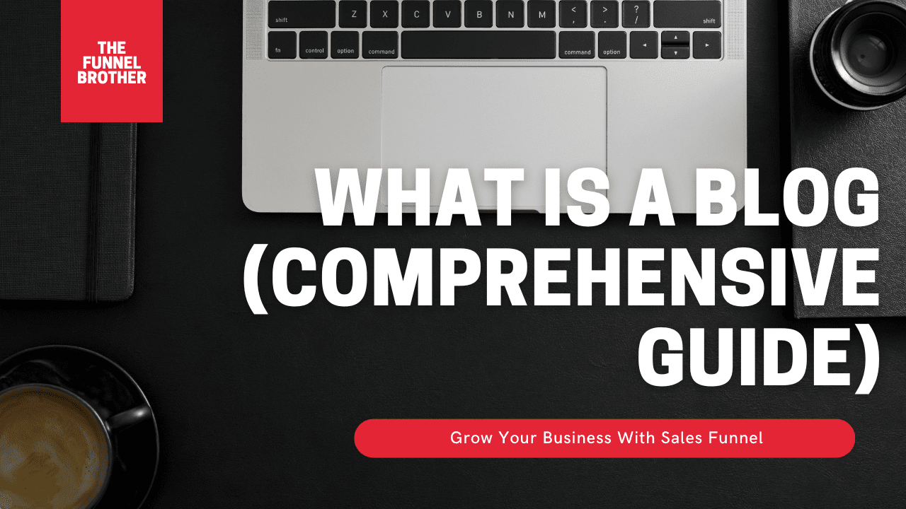 What Is A Blog? [Updated September 2023]