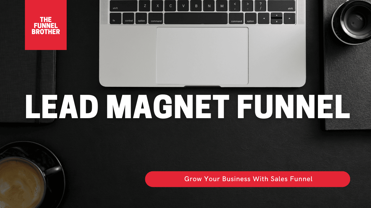 Lead Magnet Funnel (2023) | The Funnel Brother