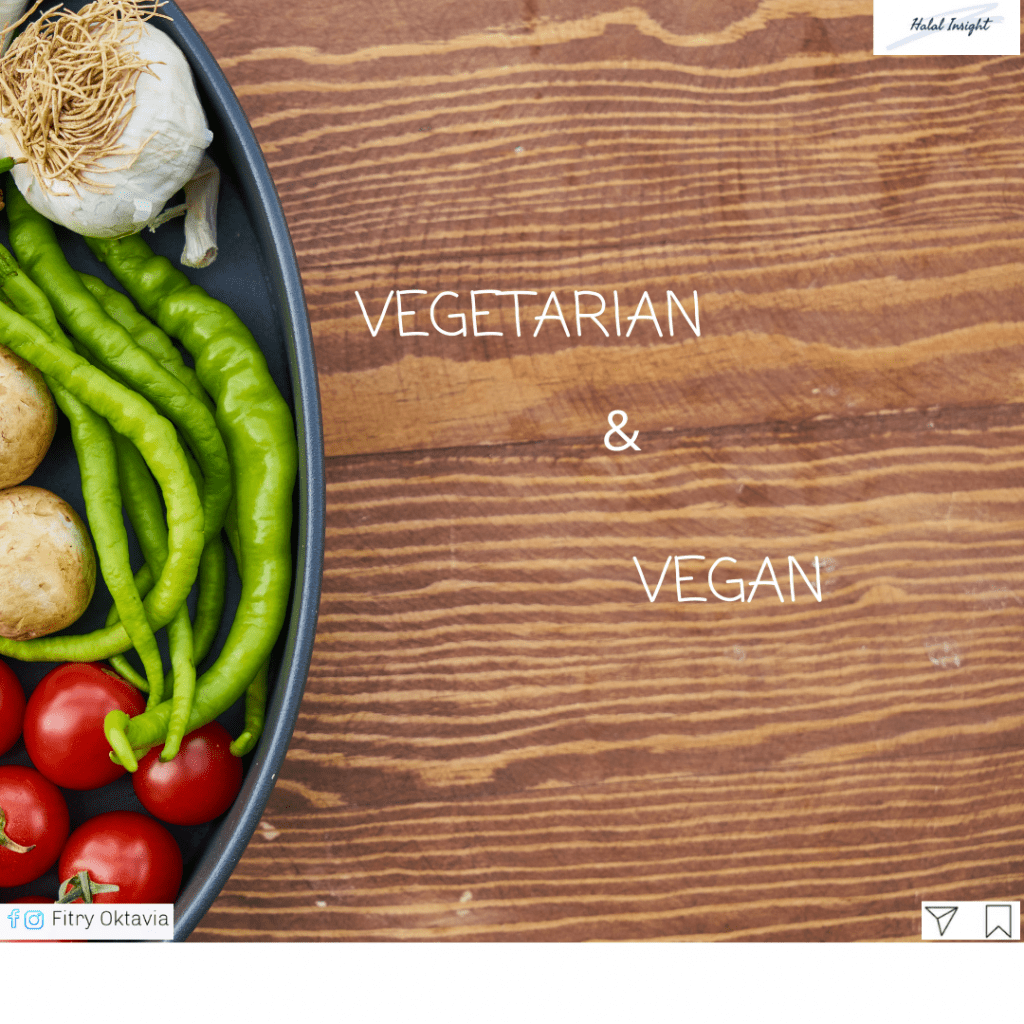 VEGETARIAN AND VEGAN - The Halal Insights