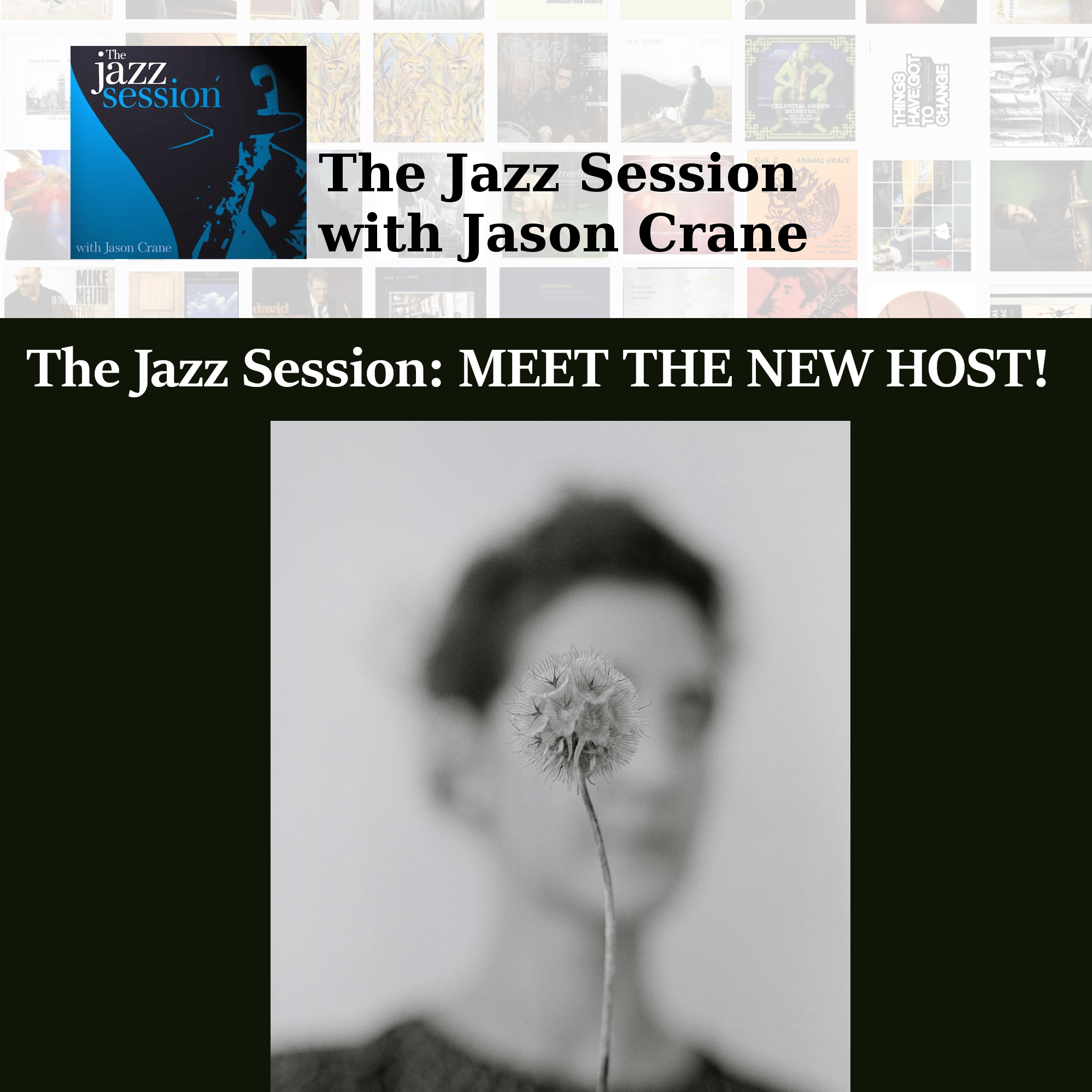 The Jazz Session: Meet The New Host! - The Jazz Session
