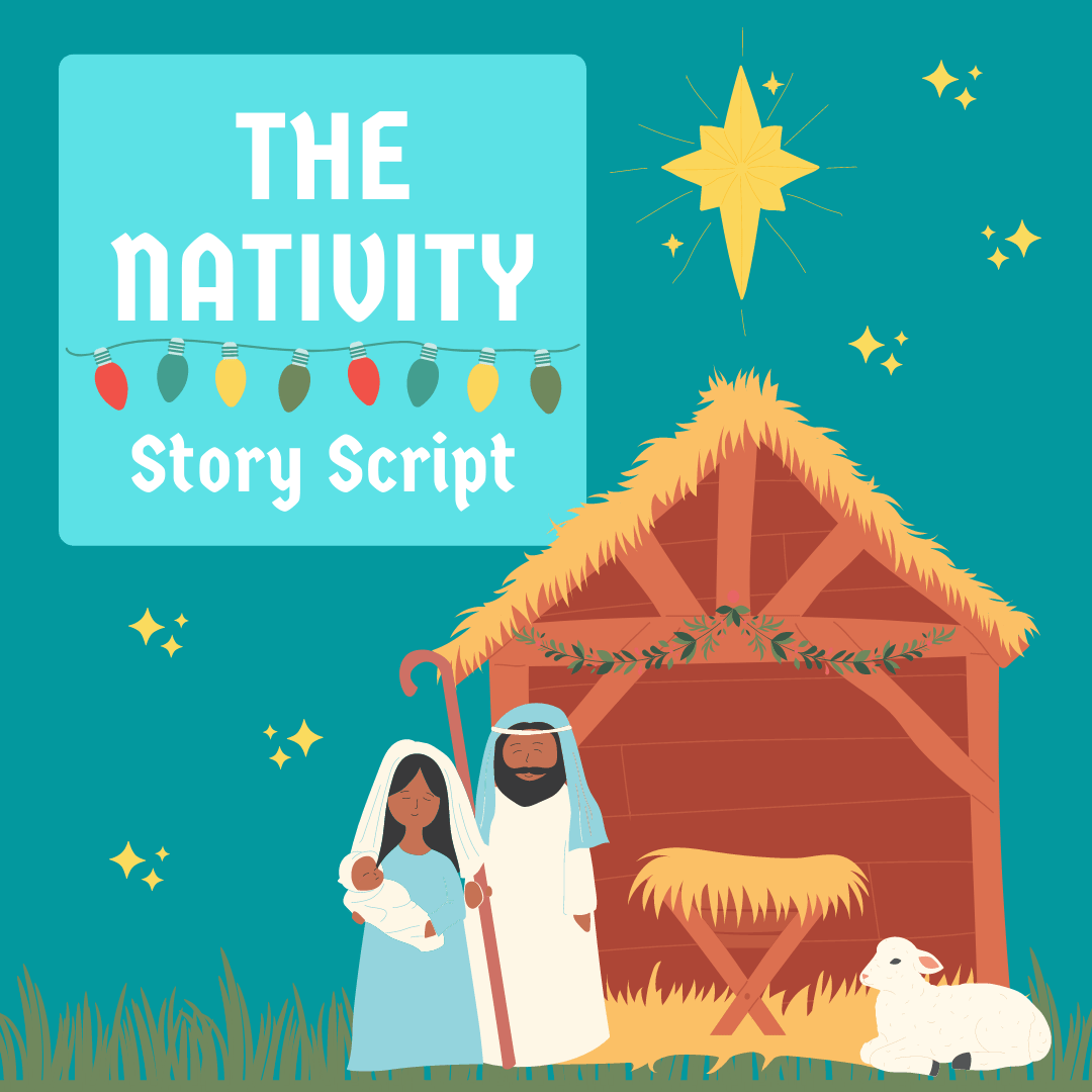The Nativity Story Script (FREE) – thekidmincreatives.com