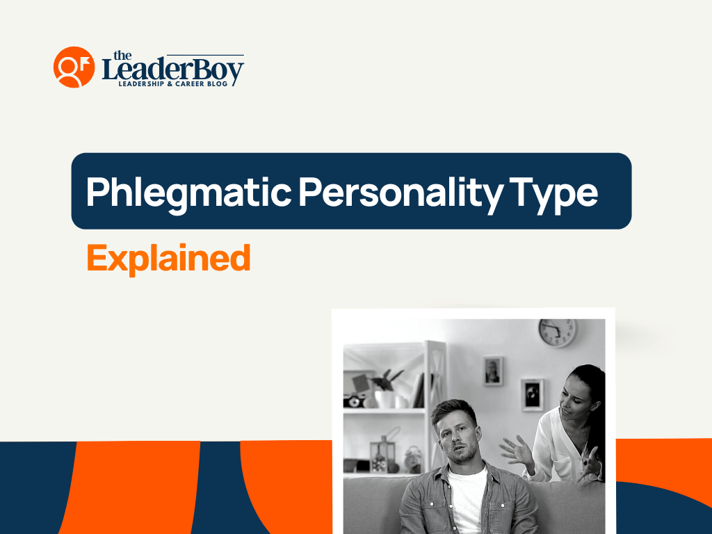 Phlegmatic Personality Traits | the Web Thinkers -TheLeaderBoy