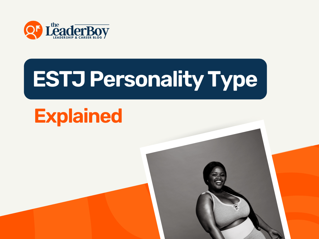 ESTJ Personality Type: Characteristics & Cognitive Functions ...