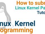 How To Submit Your Linux Kernel Patch Tutorial The Linux Channel