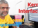 Linux Kernel Programming Kernel Interfaces Kernel Linux Coding