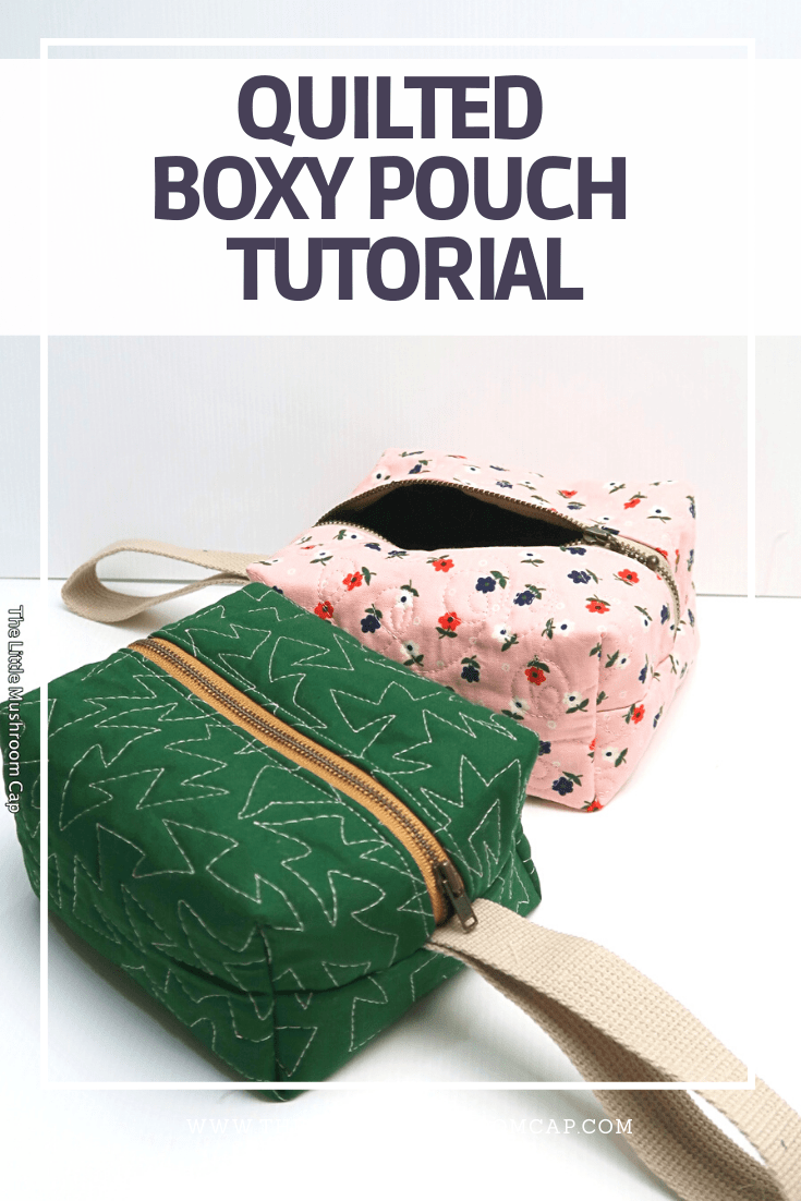 Boxy Pouch Tutorial – The Little Mushroom Cap: A Quilting Blog