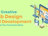 How Creative Web Design And Development Can Skyrocket Your Conversion