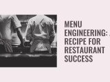 The Importance Of Menu Engineering For Restaurants The Menues