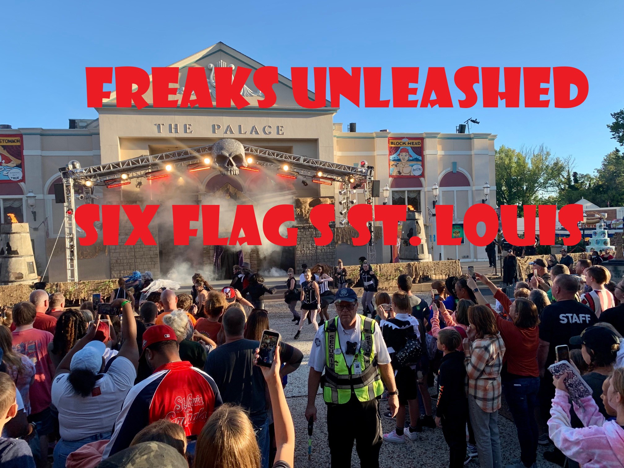 Freaks Unleashed at Six Flags St. Louis