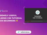 Extremely Useful Tailwind Css Tutorial For Beginners