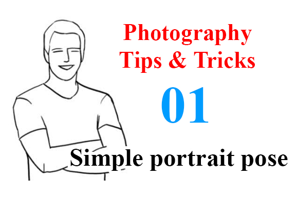 Photography Basics 01 - Very simple pose for a man’s portrait ...