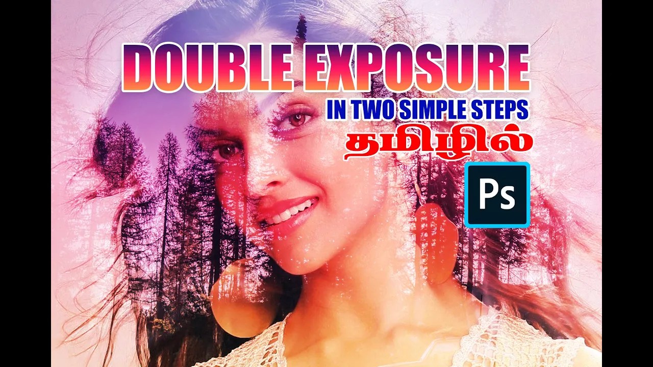 Photoshop creative Double Exposure in two steps | Explain in Tamil ...