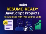 Top 20 Javascript Project Ideas With Source Code 2025