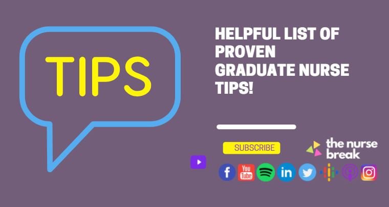 Helpful list of proven graduate nurse tips! - The Nurse Break