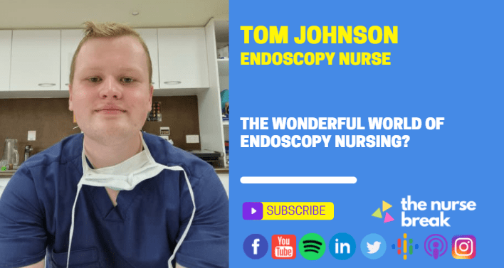 The wonderful world of endoscopy nursing - The Nurse Break