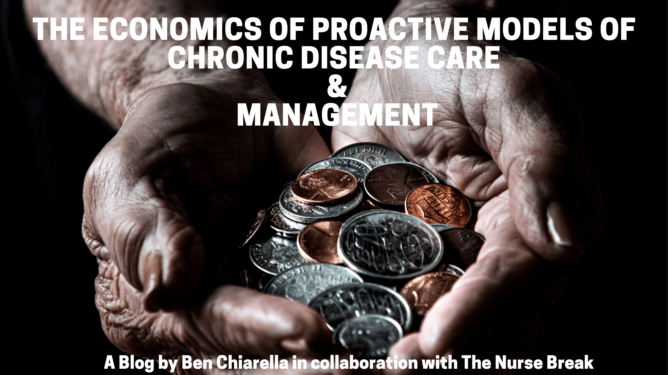 The Economics of Proactive Models of Chronic Disease Care & Management ...