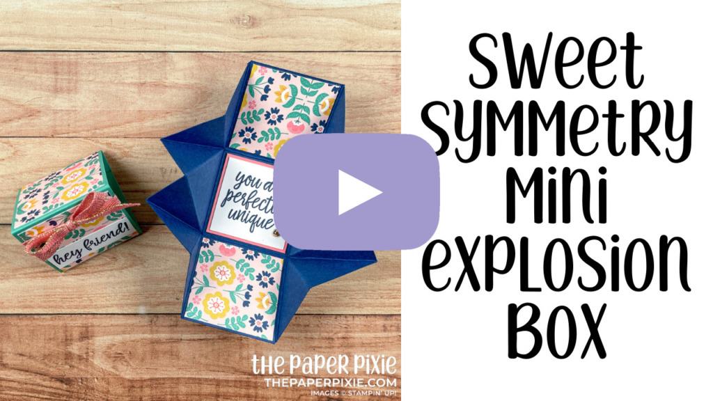 Sweet Symmetry Mini Explosion Box - The Paper Pixie