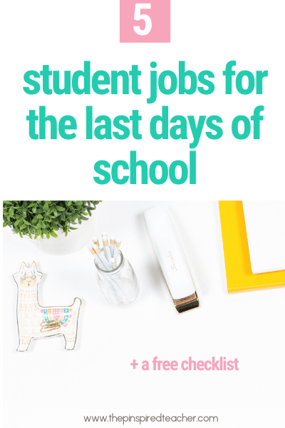 5 Student Job Ideas for the End of the Year | The Pinspired Teacher