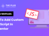 How To Add Custom Javascript In Elementor In 2026 Free Methods