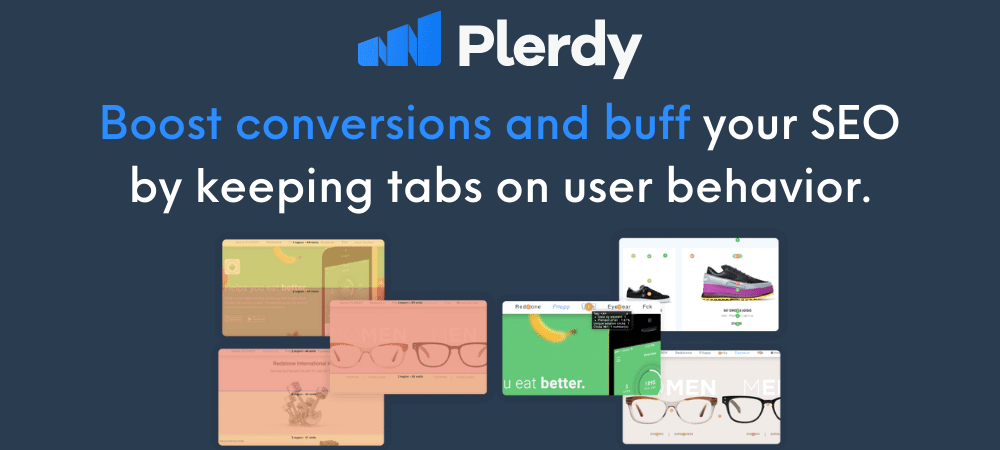 Plerdy Lifetime Deal [$59] - Increase Conversion, Sales, and Leads