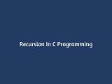 Recursion In C Programming The Pro Notes