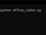 How To Implement The Affine Cipher In Python The Python Code